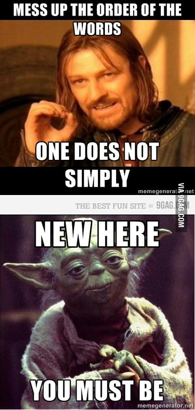 Look left you must - 9GAG