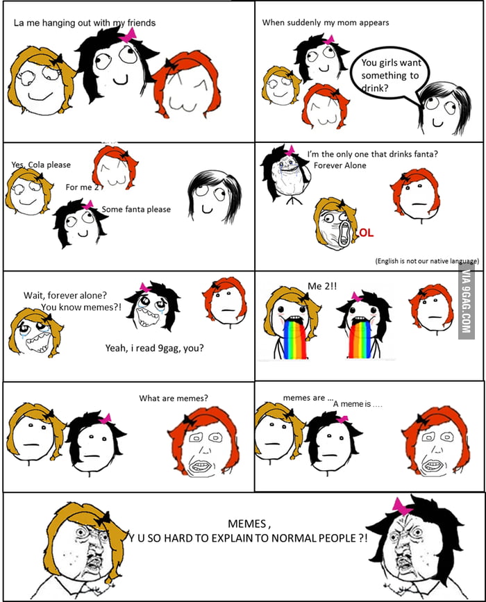 One does not simply explain memes to a normal person - 9GAG