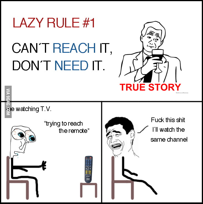Lazy Rule #1 - 9GAG