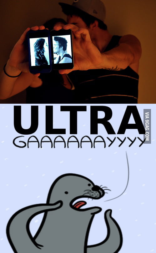 Ultra gaaaaaaaay - 9GAG