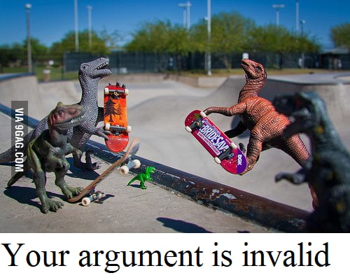 Your argument is invalid - 9GAG