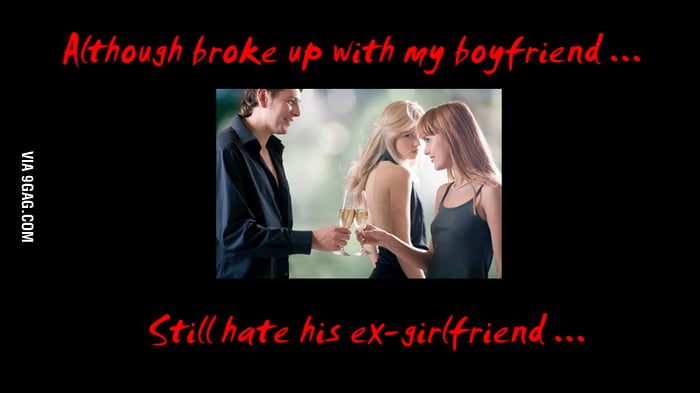 Ex-girlfriend logic - 9GAG