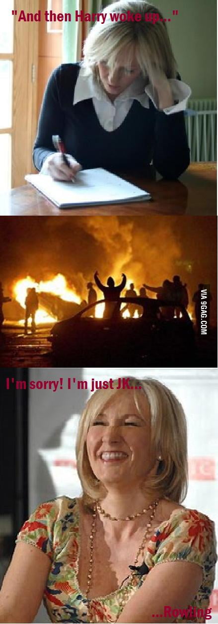 I'm just JK... - 9GAG