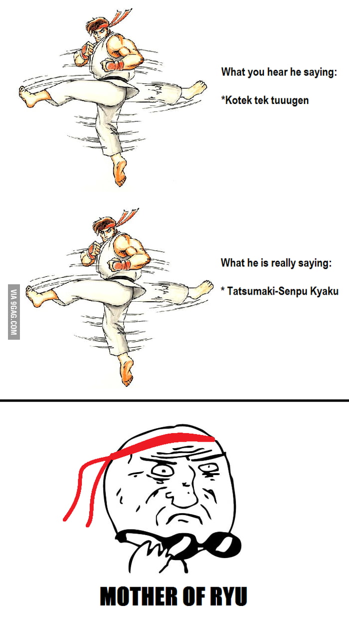 Ryu Saying - 9GAG