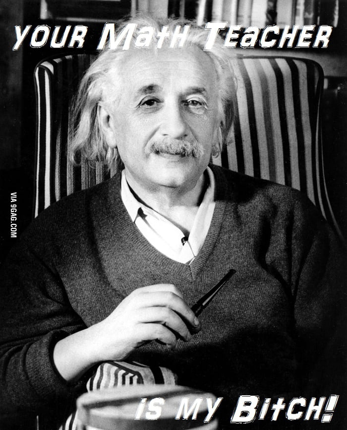 Only Einstein :) - 9GAG