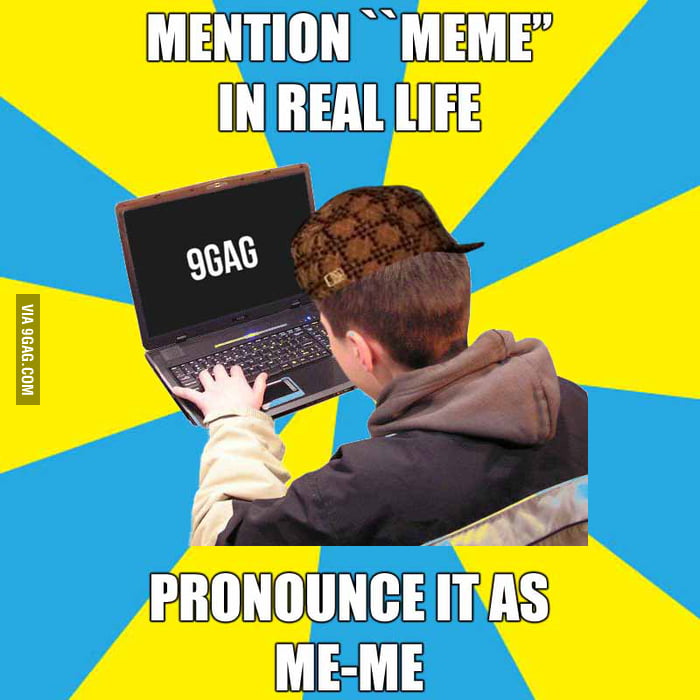 Scumbag 9gag user - 9GAG