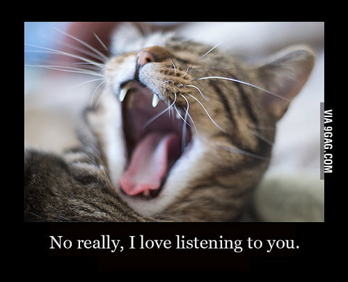 Yeah keep talking - 9GAG