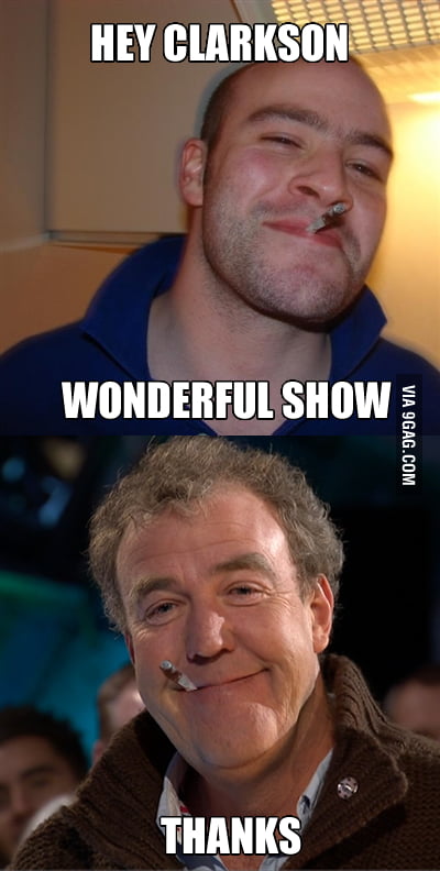 Good Guy Clarkson - 9GAG