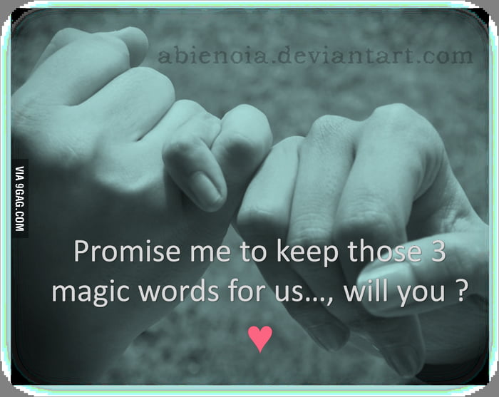 Promise me ? ♥ - 9GAG