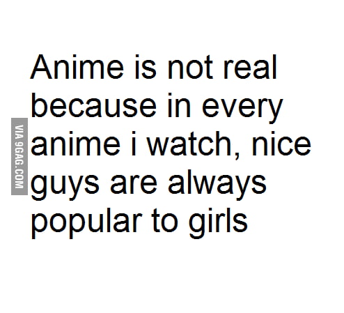 Why anime is not real - 9GAG