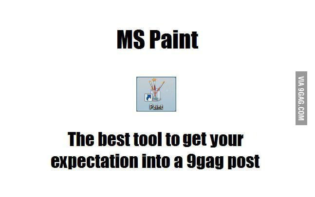 The best tool - 9GAG