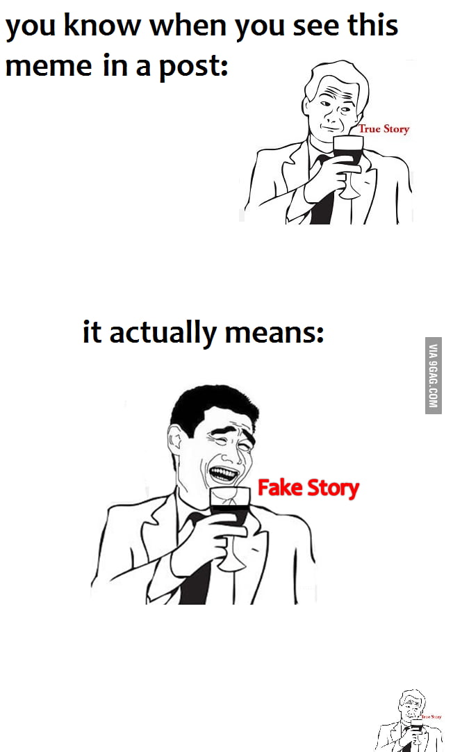 Fake story is fake - 9GAG