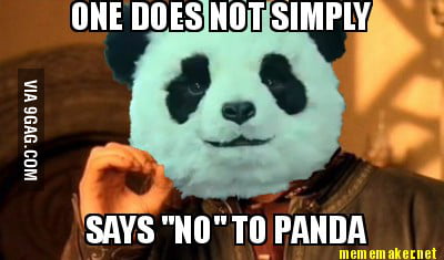 Never say NO to panda - 9GAG