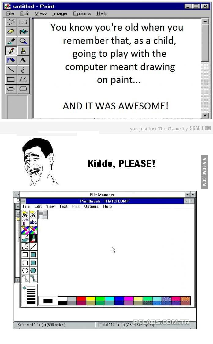 Childhood lvl: MS Paint CORRECTION: pbrush.exe - 9GAG