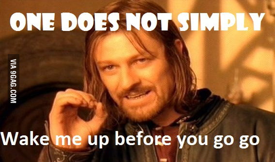 One does not simply... - 9GAG