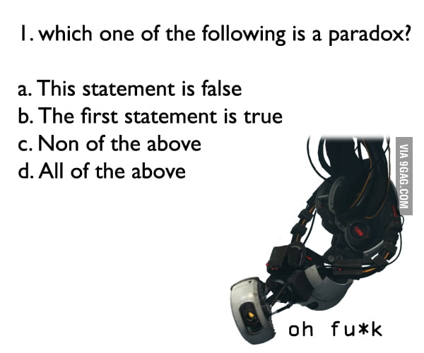 I heard you like paradoxes - 9GAG