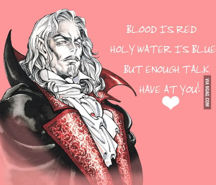 Dracula is so romantic - 9GAG