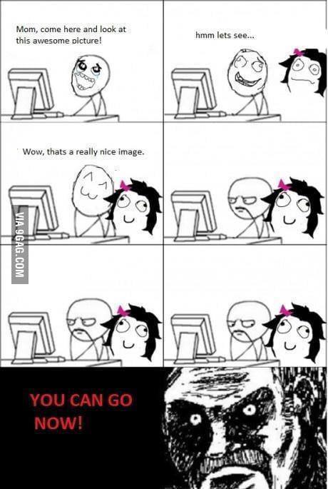 You can go now - 9GAG