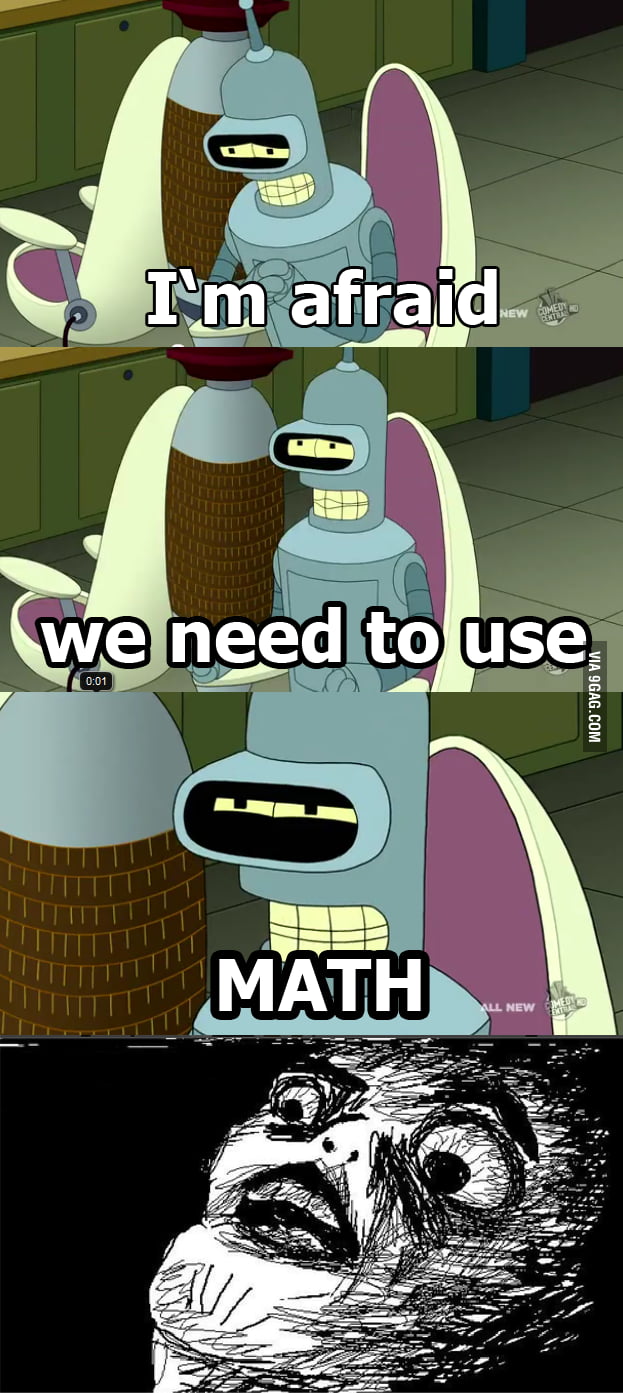 Oh no! Math ! - 9GAG