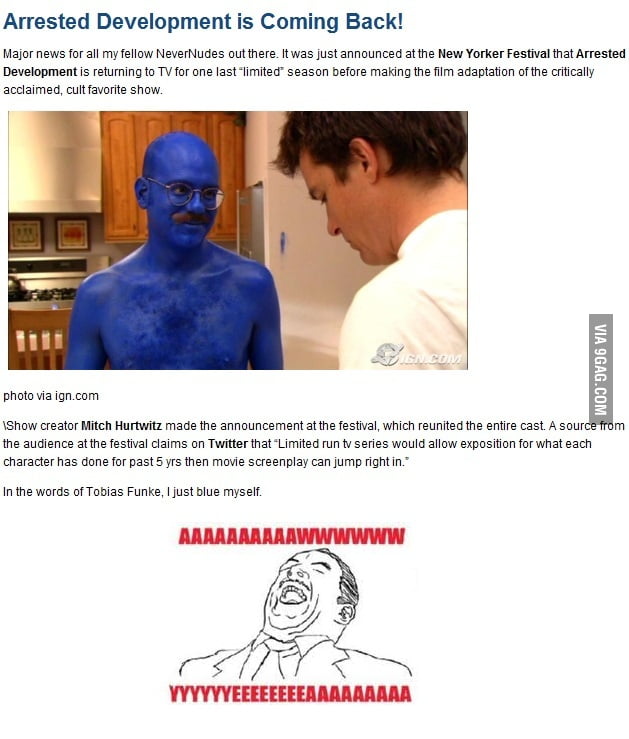Arrested Development is BACK: I think I just blue'd myself! - 9GAG