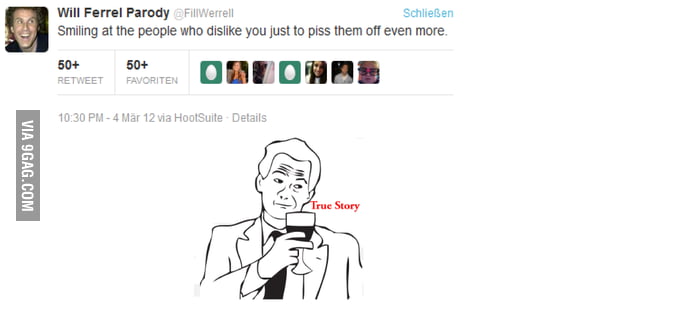 True Story, Fill Werrell - 9GAG