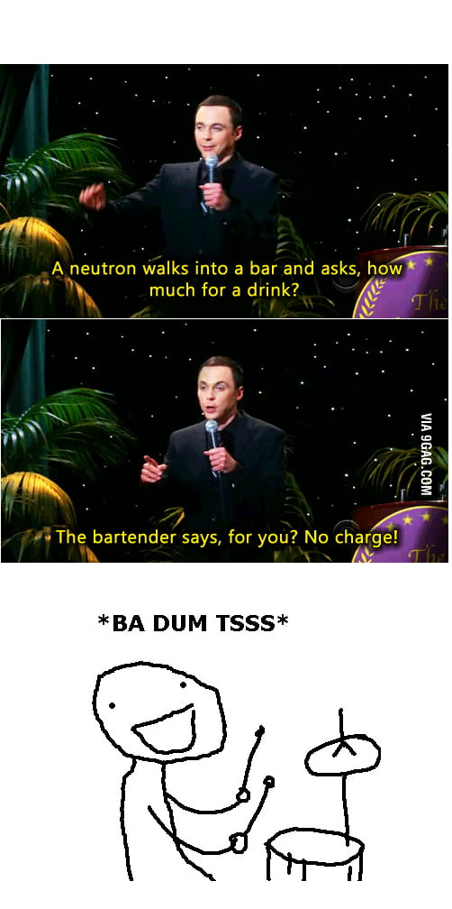 Ba dum tss - 9GAG