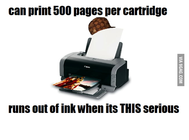 Scumbag printer - 9GAG