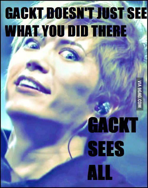 Just J-Rocker Gackt - 9GAG