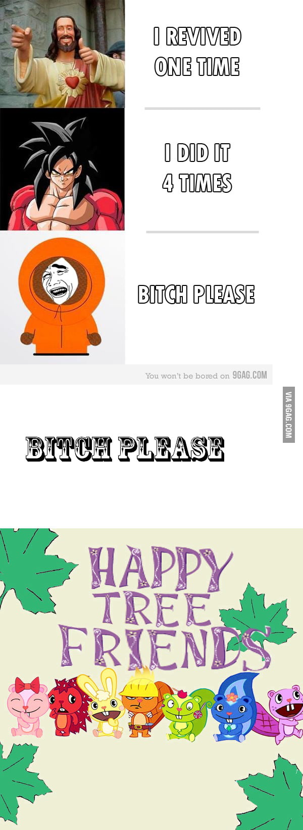 B*TCH PLEASE - 9GAG