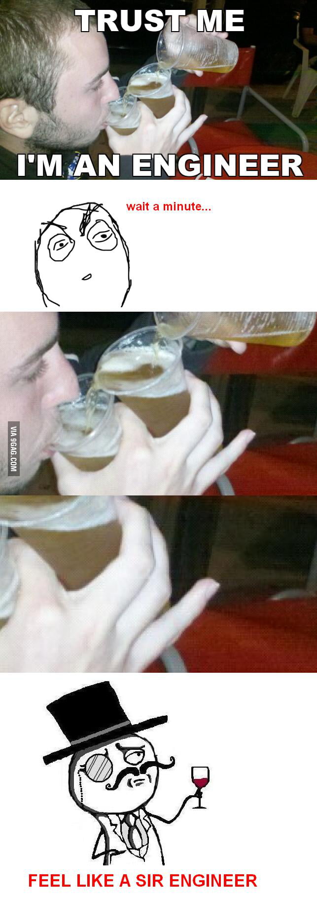 Feel like an engineer - 9GAG