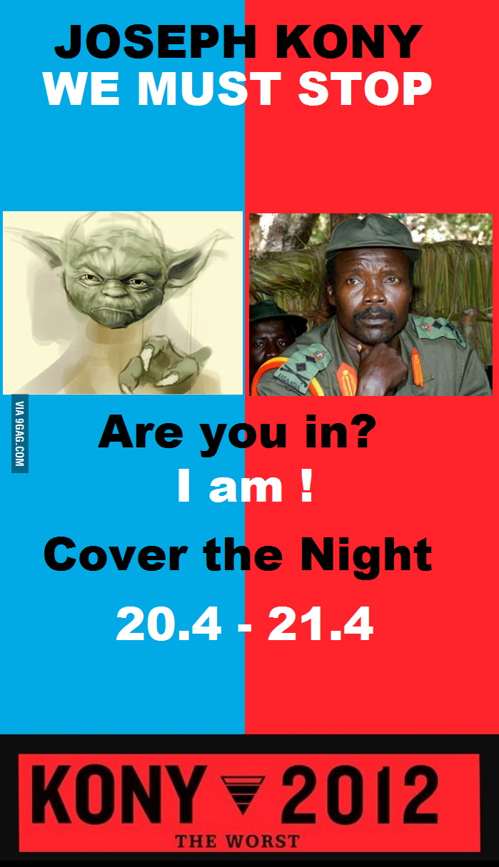 Stop Kony! - 9GAG