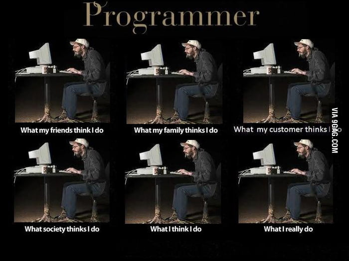 Life of a programmer - 9GAG