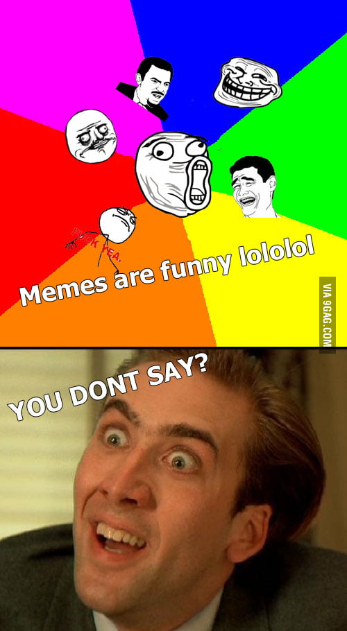 Funny memes lolololol - 9GAG