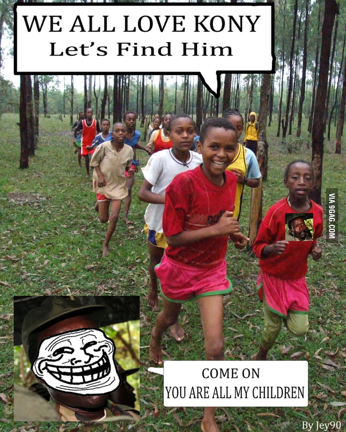 ALL WITH KONY - 9GAG