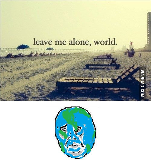 Sad World - 9GAG