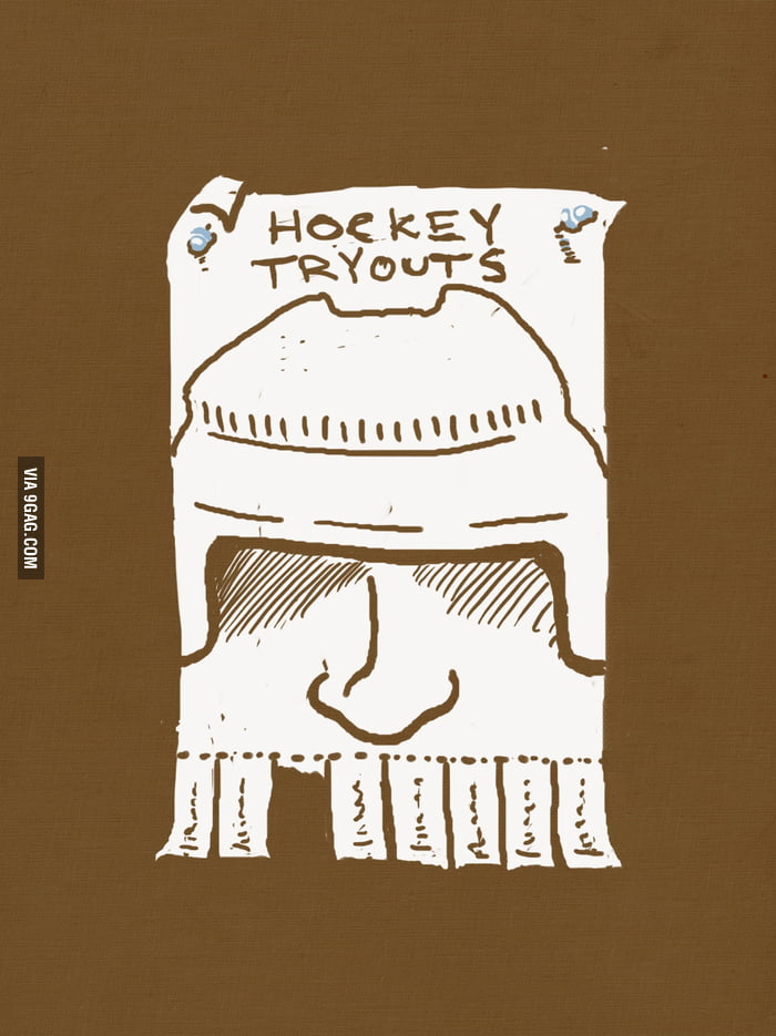 Hockey Tryouts - 9GAG