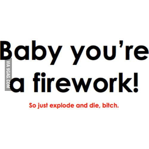 Die B*TCH ! - 9GAG