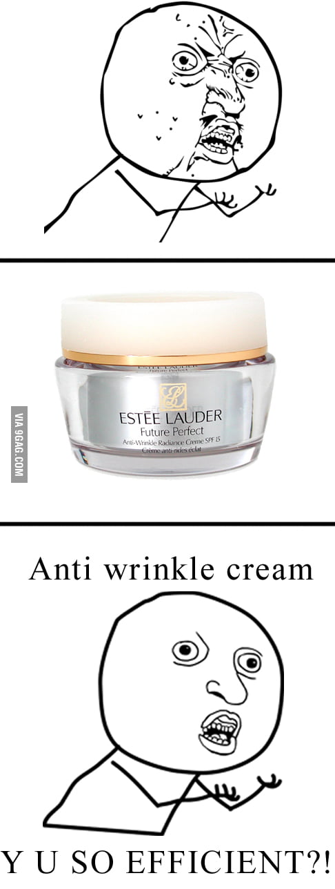 Y U SO EFFICIENT ?!?! - 9GAG