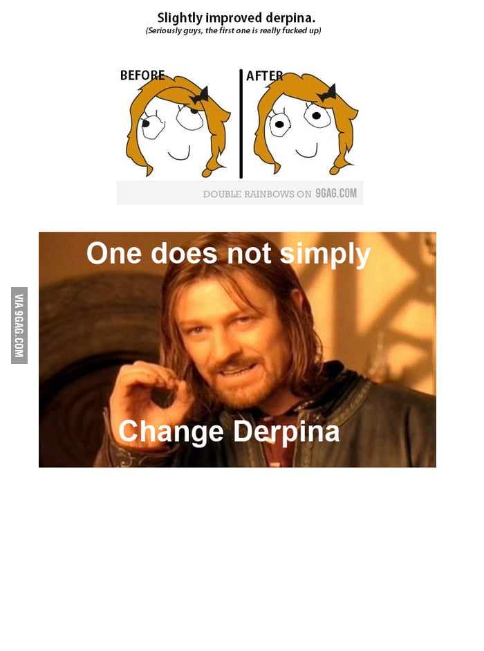 Seriously, dont change memes. - 9GAG