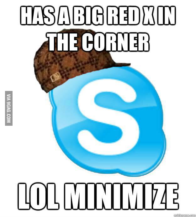 Scumbag Skype - 9GAG