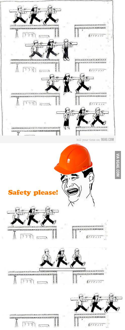 Safety please! - 9GAG