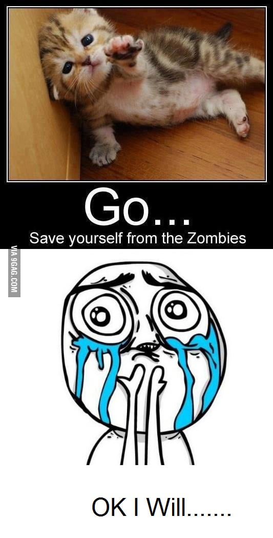 Go...Save yourself....leave me... - 9GAG
