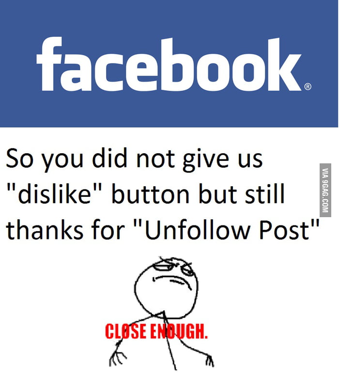 Close enough facebook - 9GAG
