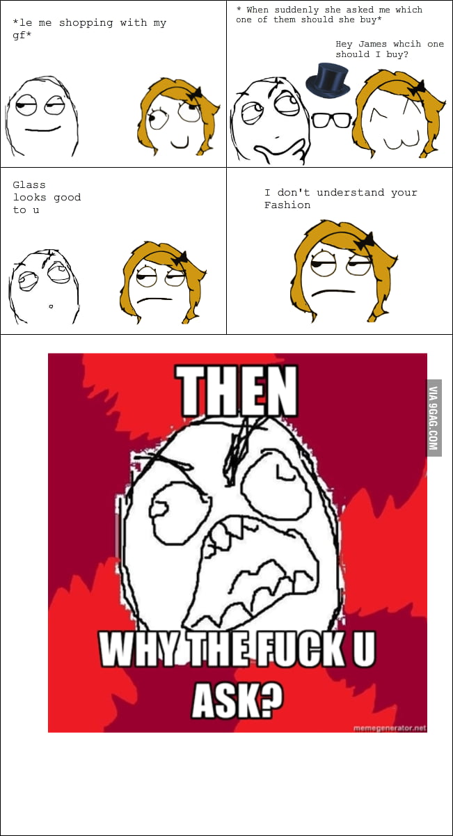 Then Why do u ask - 9GAG