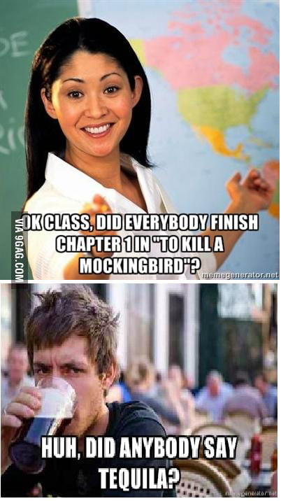 Tequila mockingbird - 9GAG