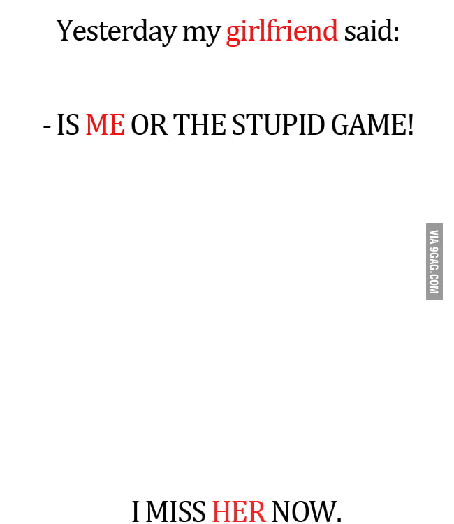 Game Or Girlfriend 9gag