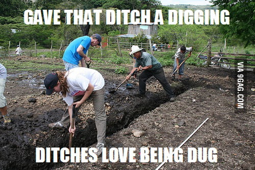 Damn Ditches - 9GAG