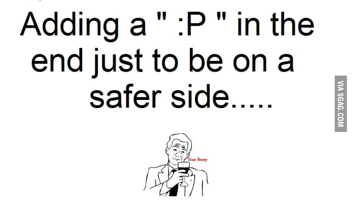 Always... :p - 9GAG