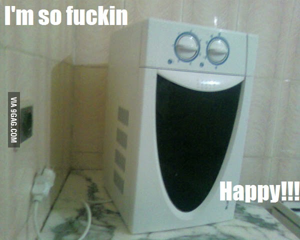 HAPPY MICROWAVE - 9GAG