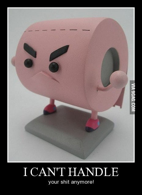 Angry toilet paper is angry. - 9GAG